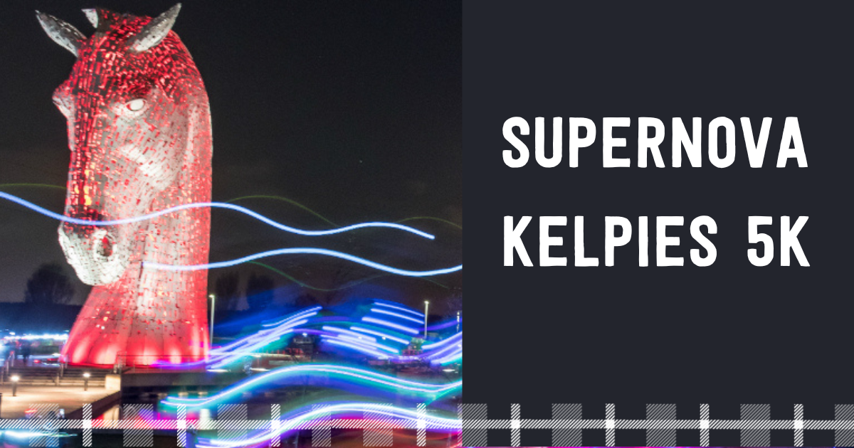 Supernova Kelpies 5K - Chest Heart & Stroke Scotland